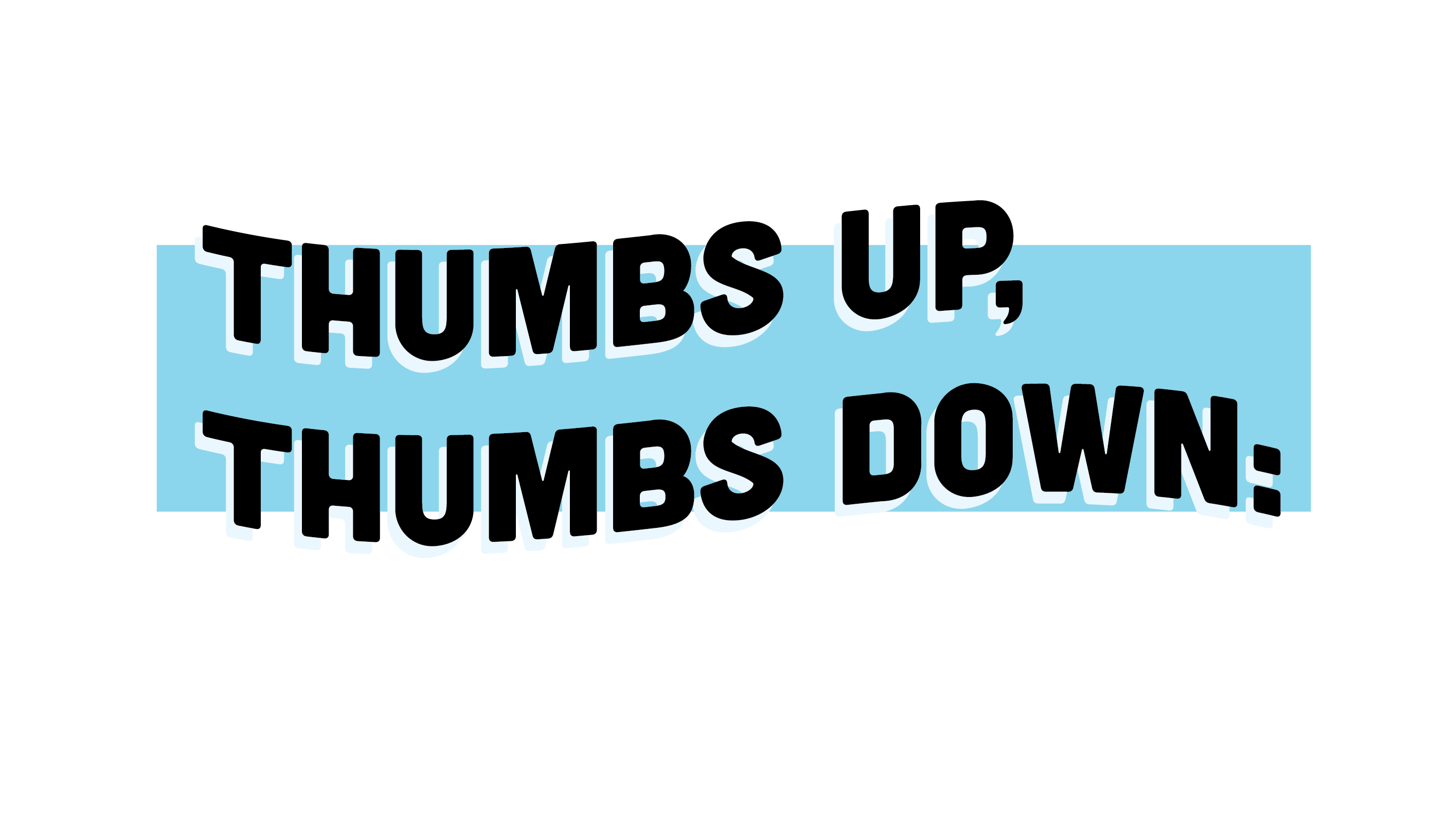 Thumbs Up, Thumbs Down: Week of April 23 — The Heights